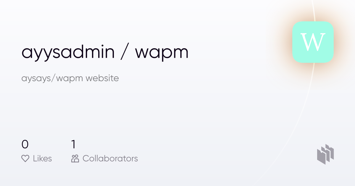 ayysadmin/wapm: aysays/wapm website