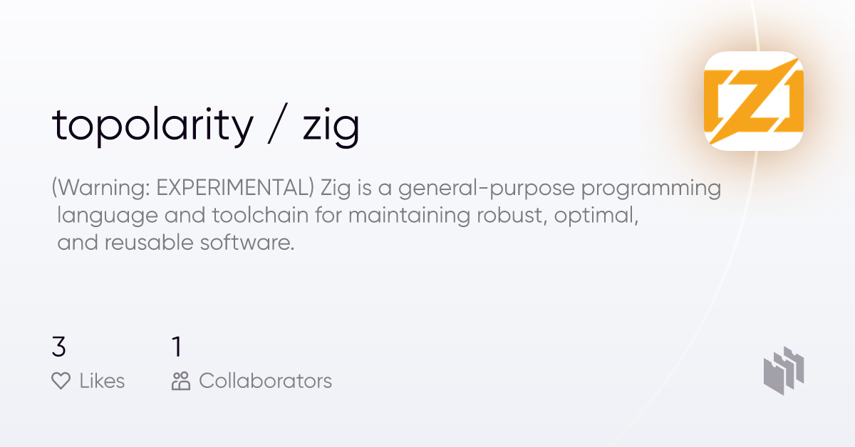 topolarity/zig: (Warning: EXPERIMENTAL) Zig is a general-purpose ...
