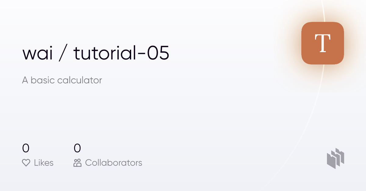 wai/tutorial-05: A basic calculator