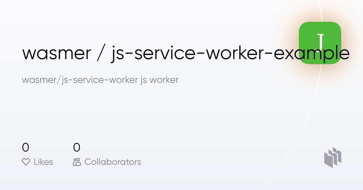 wasmer/js-service-worker-example: wasmer/js-service-worker js worker