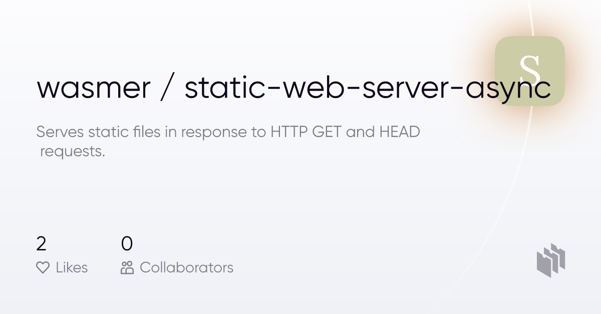 wasmer/static-web-server-async: Serves static files in response to HTTP GET and HEAD requests
