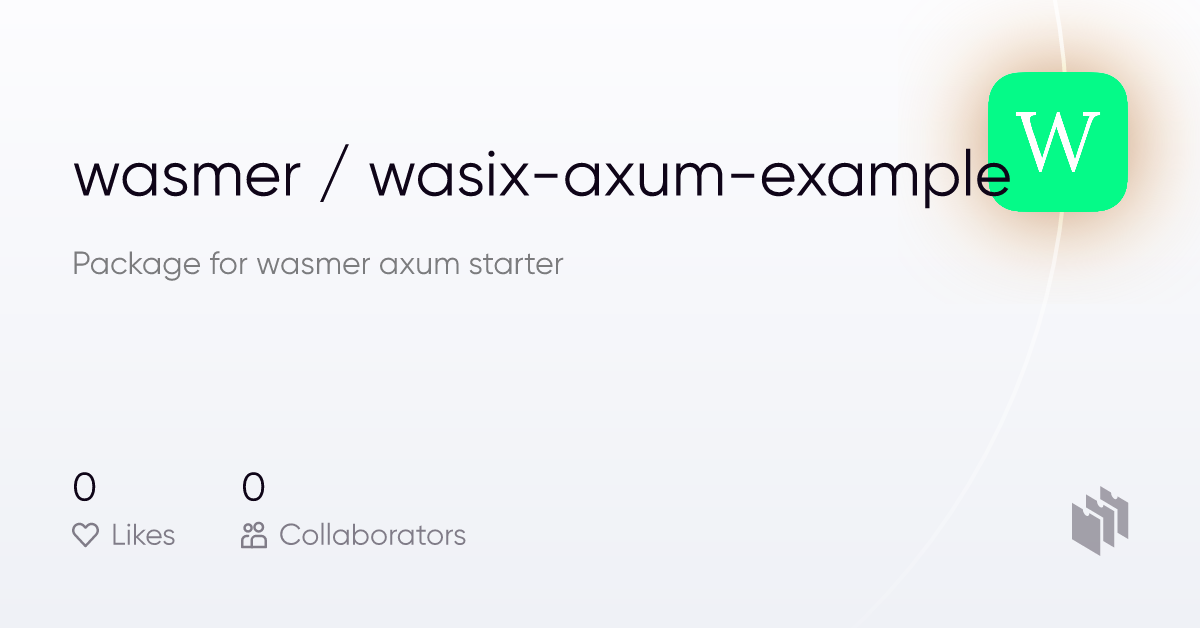 wasmer/wasix-axum-example: Package for wasmer axum starter
